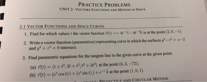 Solved PRACTICE PROBLEMS UNIT 2- VECTORS FUNCTIONS AND | Chegg.com