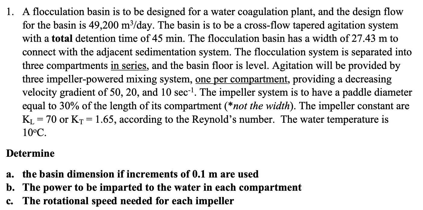Solved 1. A flocculation basin is to be designed for a water | Chegg.com