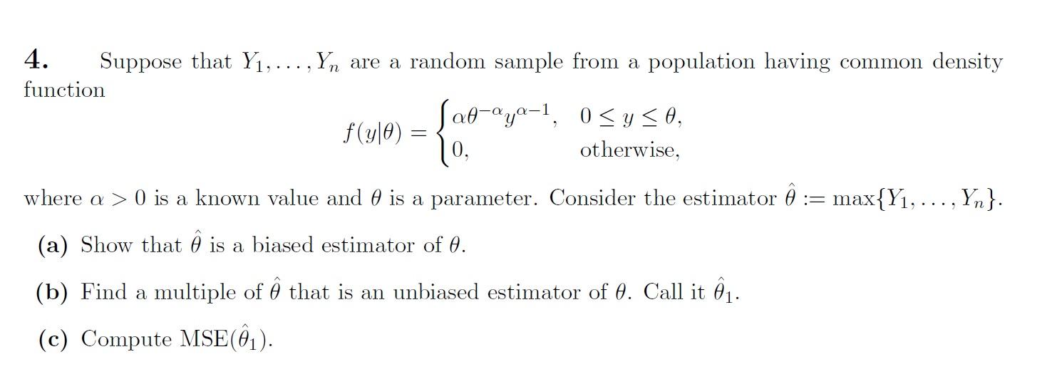 Solved 4. Suppose that Y1, ...,Yn are a random sample from a | Chegg.com