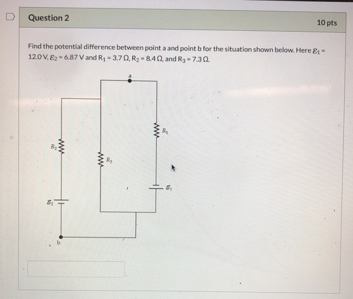 Solved 10 pts Question 2 Find the potential difference | Chegg.com