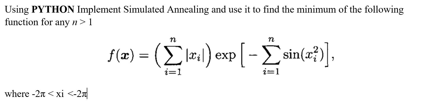 Solved Using Python Implement Simulated Annealing And Use It
