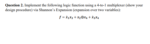 Solved Question 2 Implement The Following Logic Function