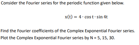 Solved Consider the Fourier series for the periodic function | Chegg.com