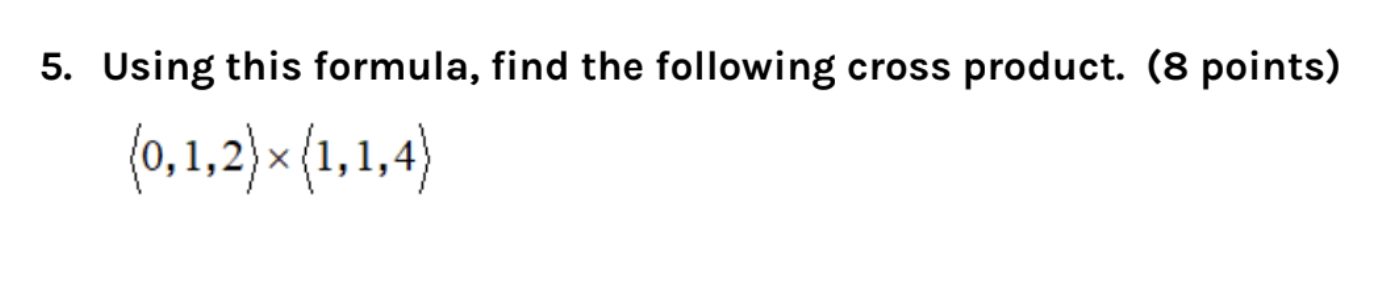 Solved 5. Using this formula, find the following cross | Chegg.com