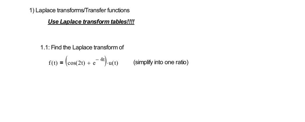 Solved 1) Laplace transforms/Transfer functions Use Laplace | Chegg.com