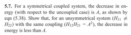 Solved E = Eo £A. (5.38) 5.7. For a symmetrical coupled | Chegg.com