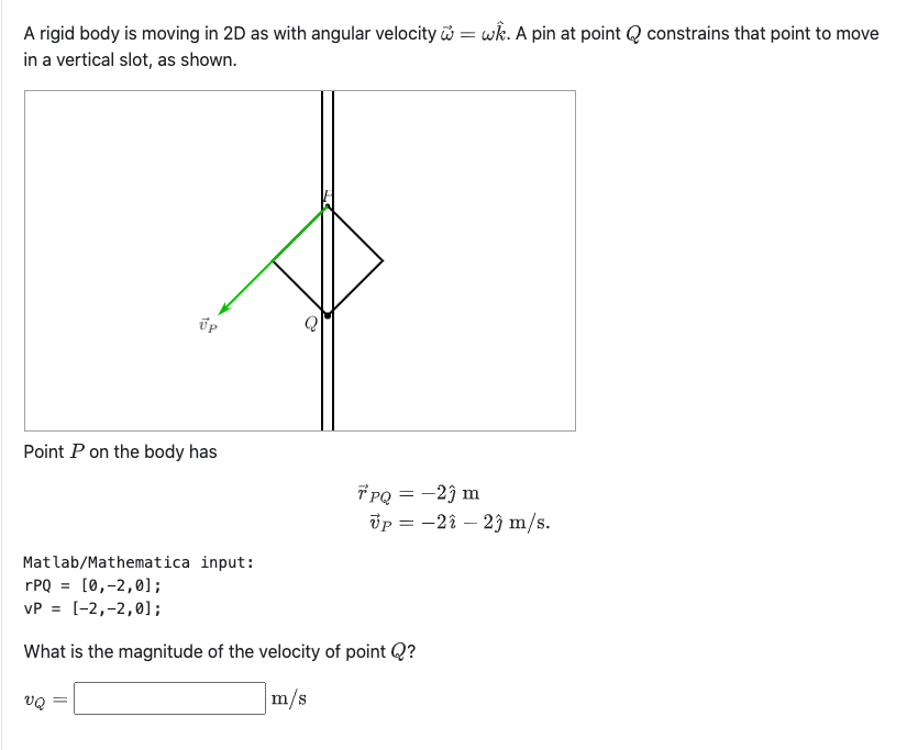 Solved A rigid body is moving in 2D as with angular | Chegg.com