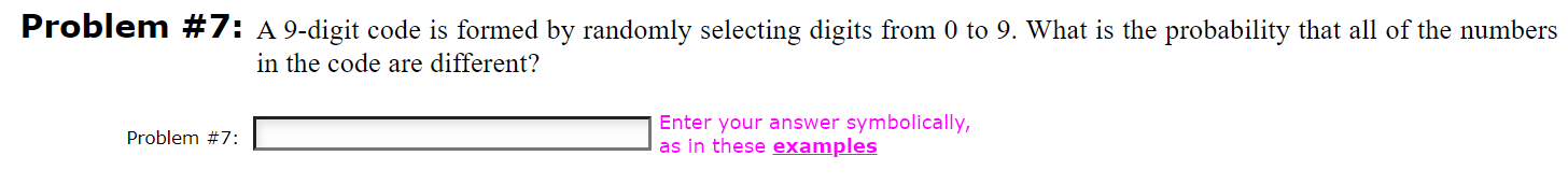 Solved Problem #7: A 9-digit code is formed by randomly | Chegg.com