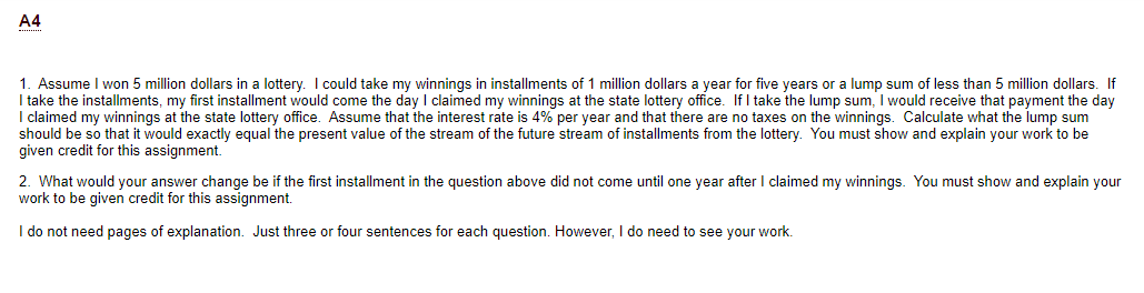 Solved A4 1. Assume I won 5 million dollars in a lottery. I | Chegg.com