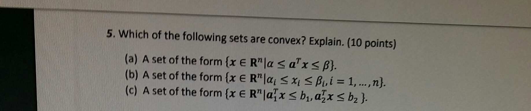 Solved 5. Which of the following sets are convex? Explain. | Chegg.com