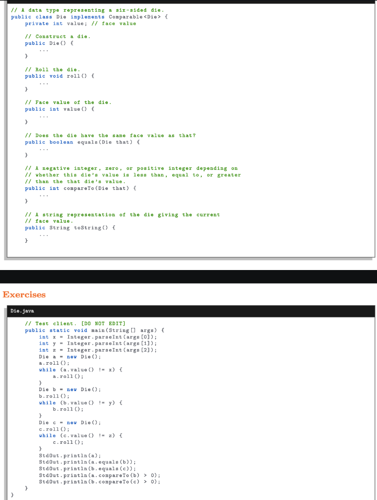 Solved Exercise 1. (Comparable Six-sided Die) Implement a | Chegg.com