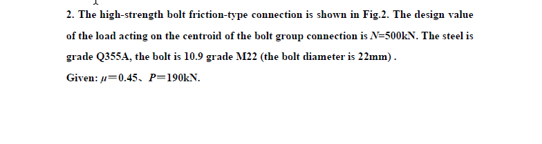 Solved The high-strength bolt friction-type connection is | Chegg.com