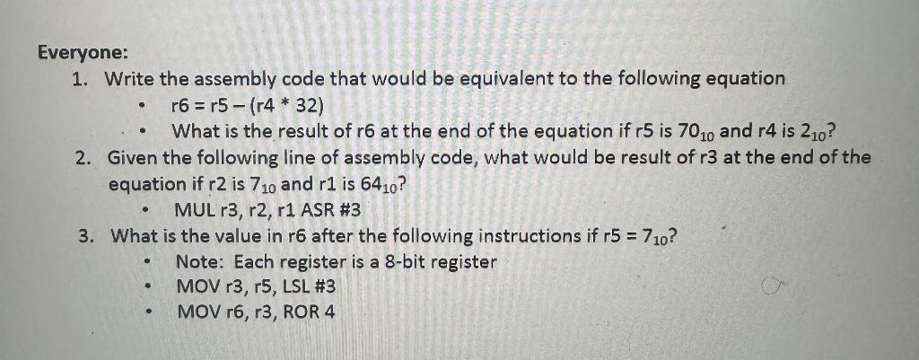 Solved Everyone: 1. Write the assembly code that would be | Chegg.com