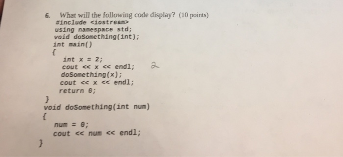 Solved What will the following code display? (10 points) | Chegg.com