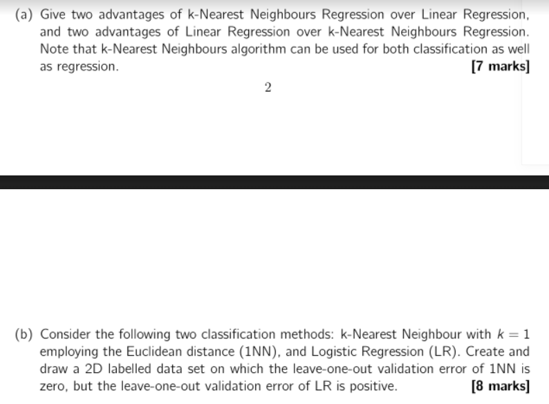 Solved (a) Give two advantages of k-Nearest Neighbours | Chegg.com
