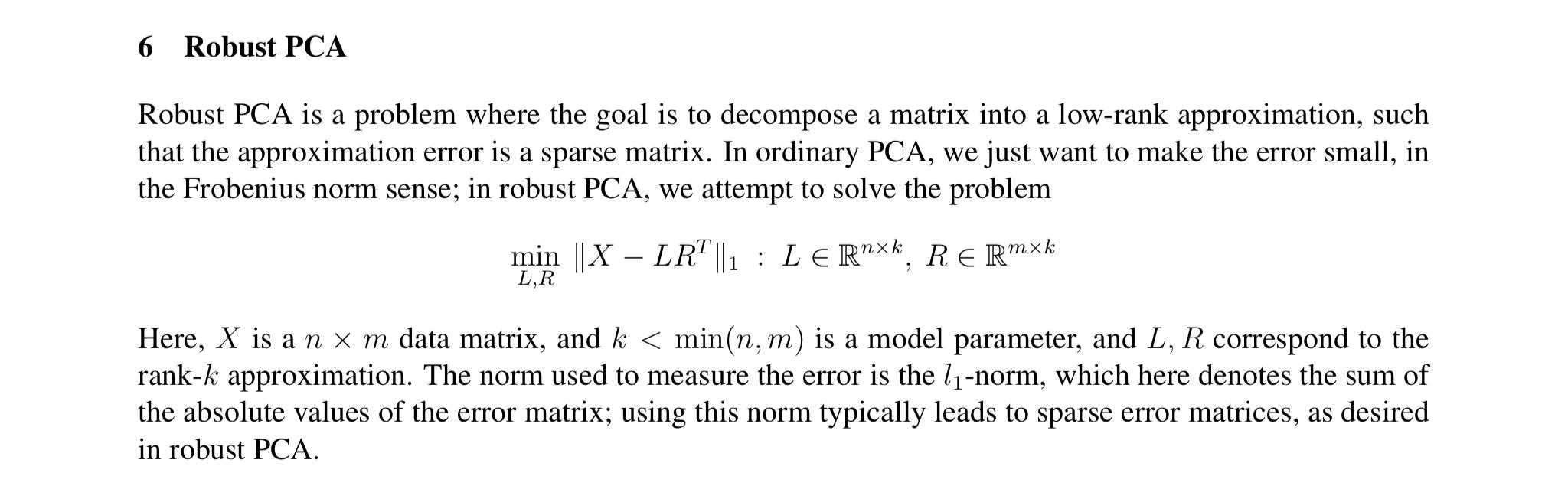 6 Robust PCA Robust PCA is a problem where the goal | Chegg.com