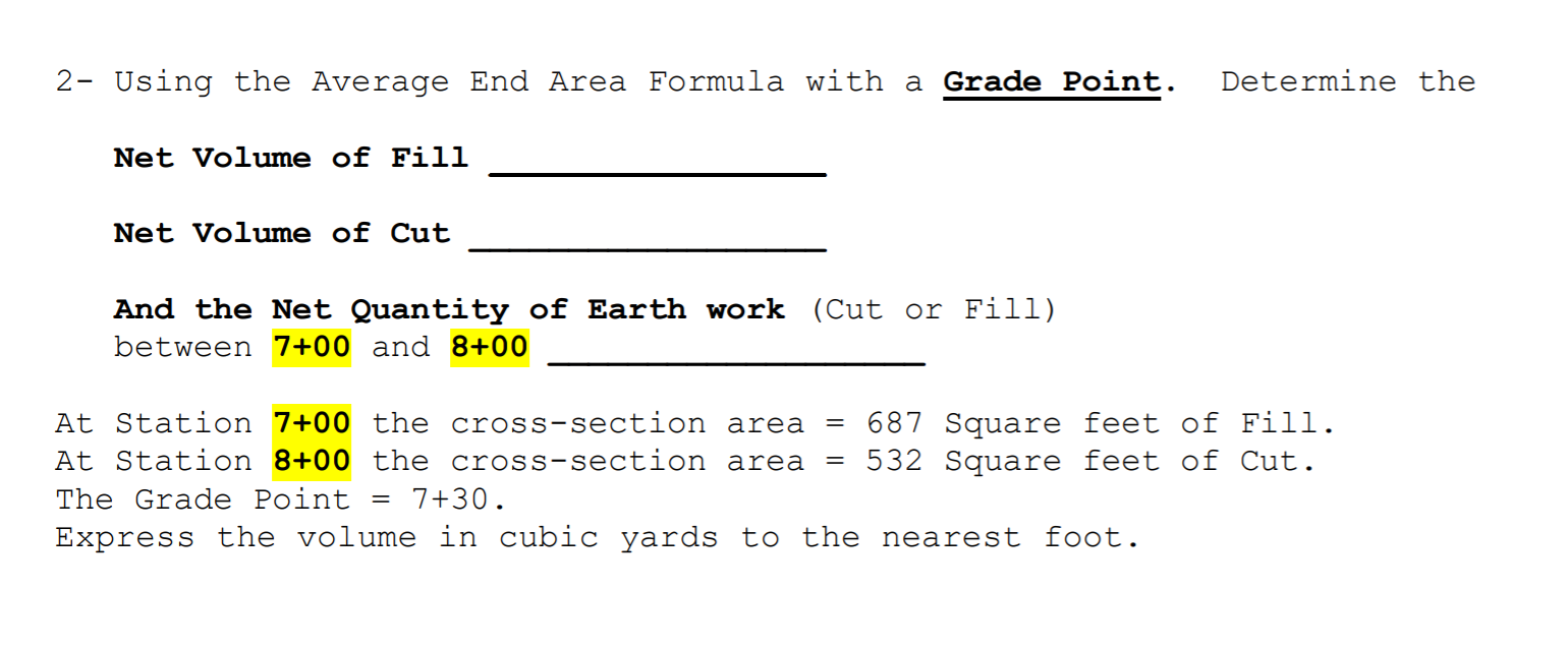 Solved 2- Using the Average End Area Formula with a Grade | Chegg.com