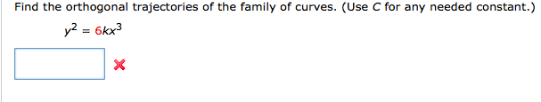 Solved Find the orthogonal trajectories of the family of | Chegg.com
