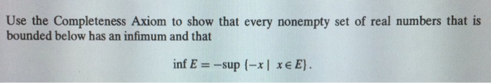Solved Use the Completeness Axiom to show that every | Chegg.com