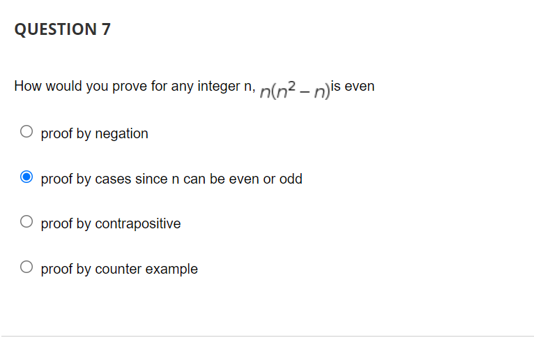 Solved QUESTION 7 How would you prove for any integer n, | Chegg.com