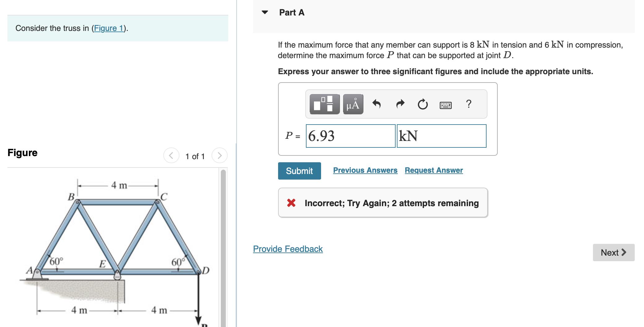 Solved Consider the truss in (Figure 1). If the maximum | Chegg.com
