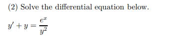 Solved (2) Solve the differential equation below. | Chegg.com