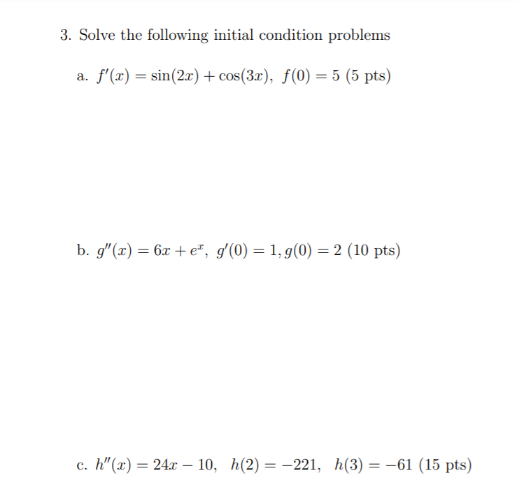 Solved 3. Solve the following initial condition problems a. | Chegg.com