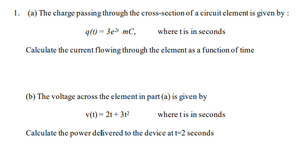 Solved 1. (a) The charge passing through the cross-section | Chegg.com