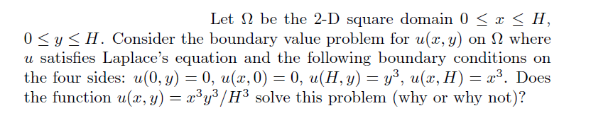 Solved Let Ω be the 2 -D square domain 0≤x≤H, 0≤y≤H. | Chegg.com