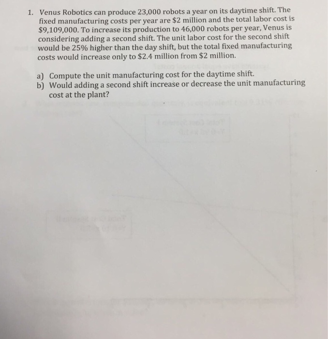 Solved Venus Robotics can produce 23,000 robots a year on | Chegg.com