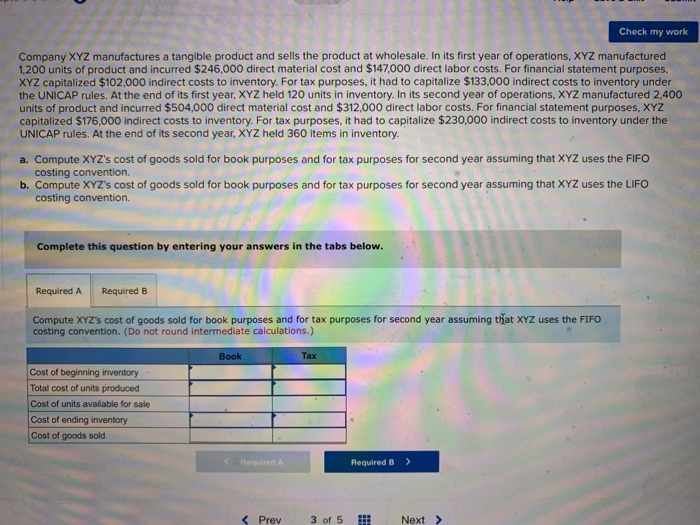 Solved Check my work Company XYZ manufactures a tangible | Chegg.com