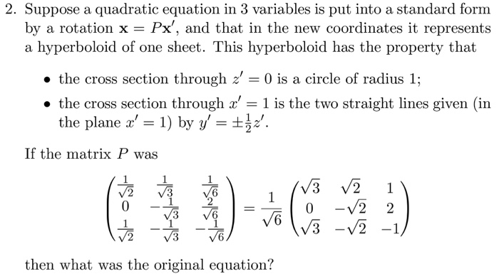 Solved Suppose a quadratic equation in 3 variables is put | Chegg.com