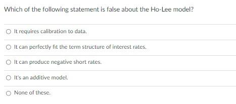 Which of the following statement is false about the | Chegg.com