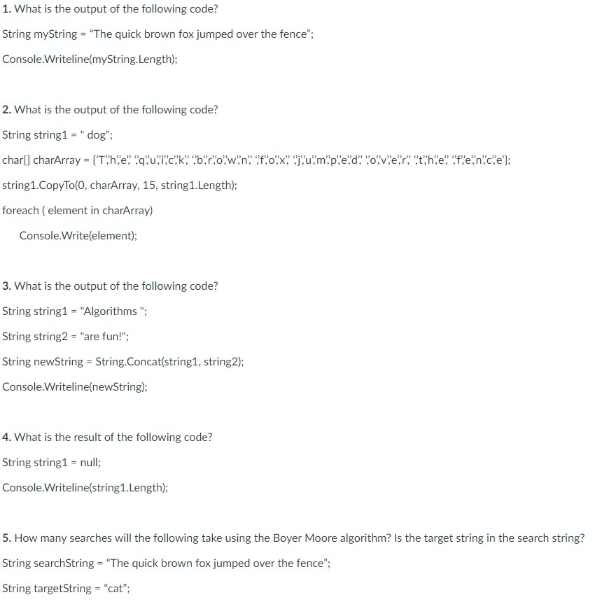 Solved 1. What is the output of the following code? String | Chegg.com