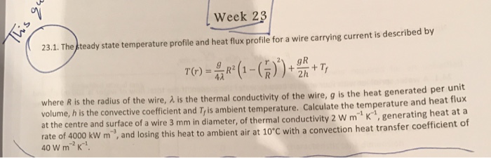 Solved The steady state temperature profile and heat flux | Chegg.com