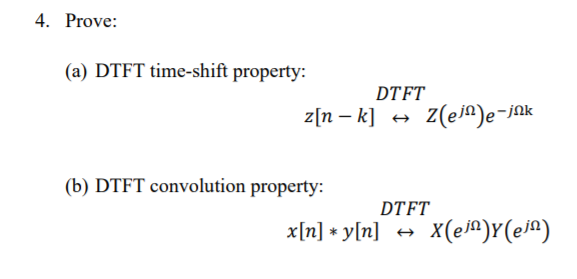 Solved 4. Prove: (a) DTFT time-shift property: DTFT (b) DTFT | Chegg.com