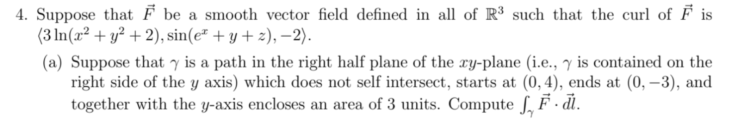 Solved 4. Suppose that F be a smooth vector field defined in | Chegg.com
