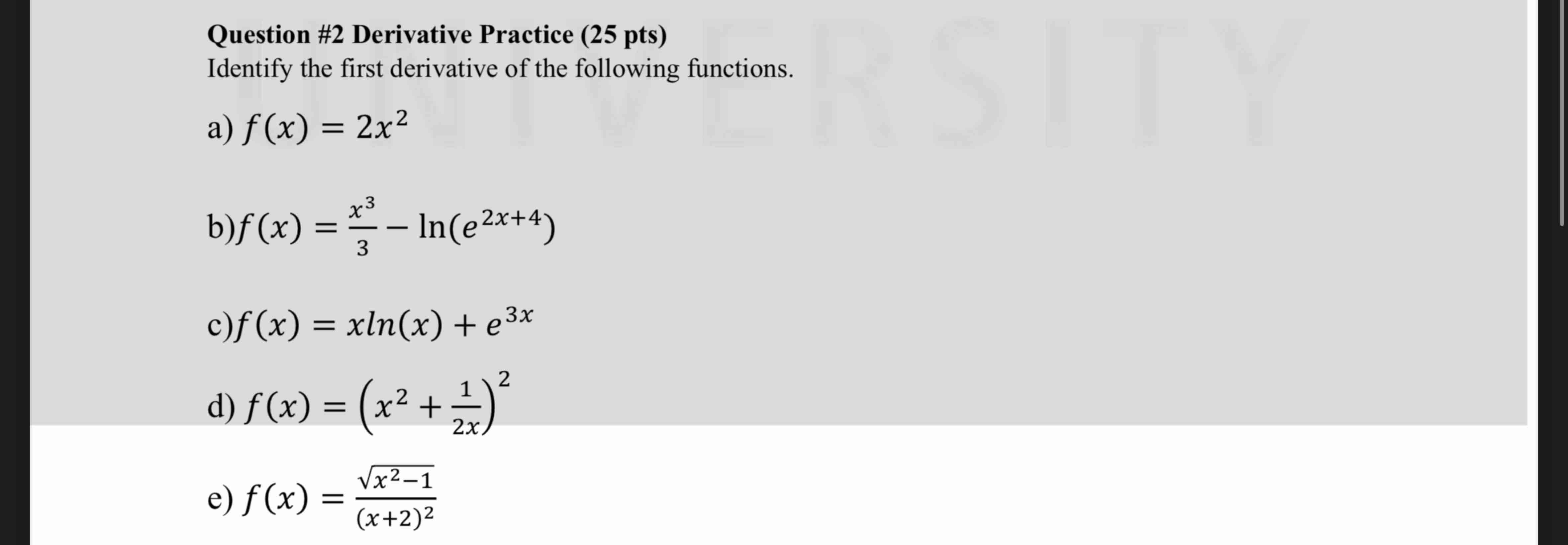 Solved Question #2 ﻿Derivative Practice (25 pts)Identify the | Chegg.com
