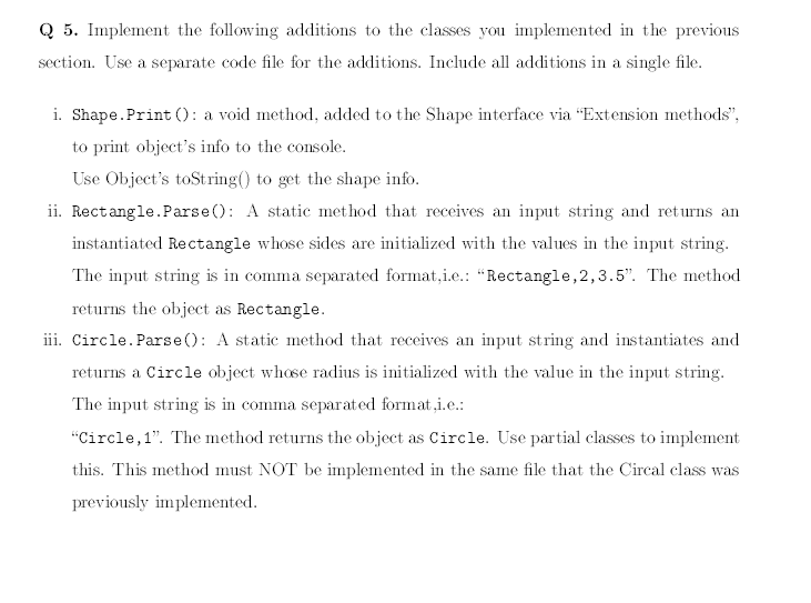 Solved Q 5. Implement the following additions to the classes | Chegg.com