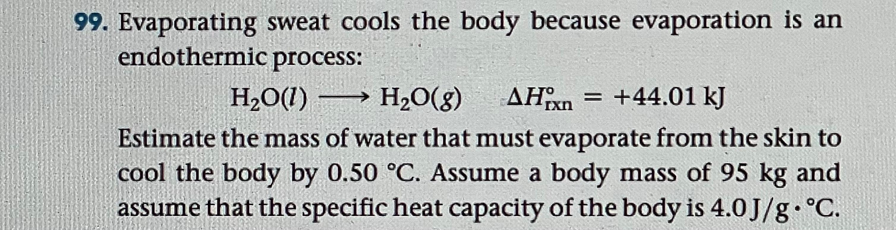 Solved 9. Evaporating sweat cools the body because | Chegg.com