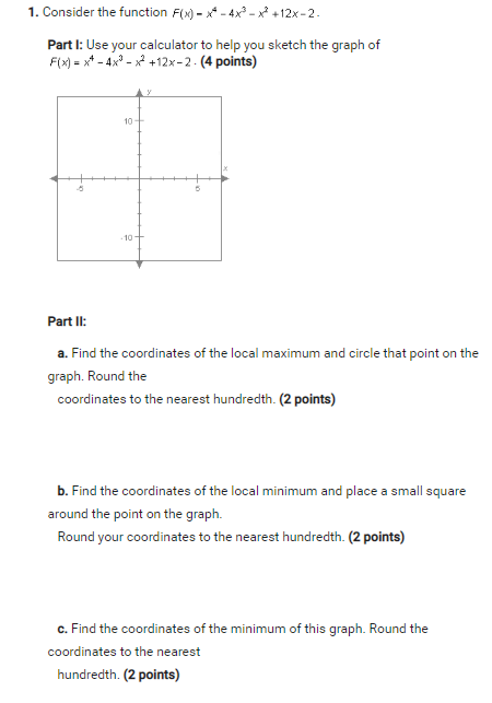Solved 1 Consider The Function F X X4−4x3−x2 12x−2 Part