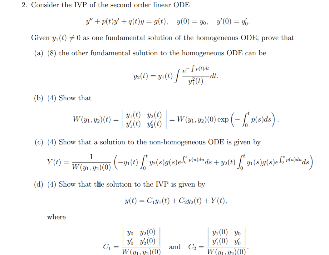 Solved Consider the IVP of the second order linear ODE y'' + | Chegg.com
