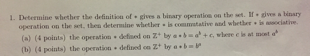 Solved 1. Determine whether the definition of* gives a | Chegg.com