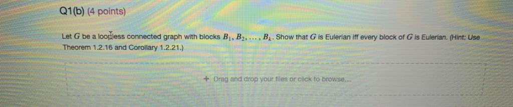 Solved Q1(b) (4 points) Let G be a loopless connected graph | Chegg.com