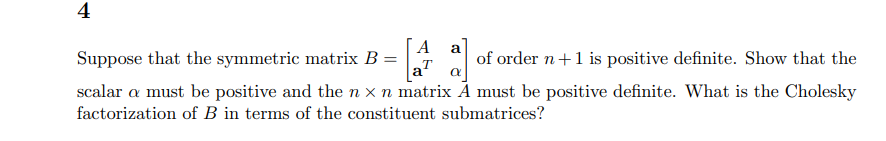 Solved 4 a a? A al Suppose that the symmetric matrix B= of | Chegg.com