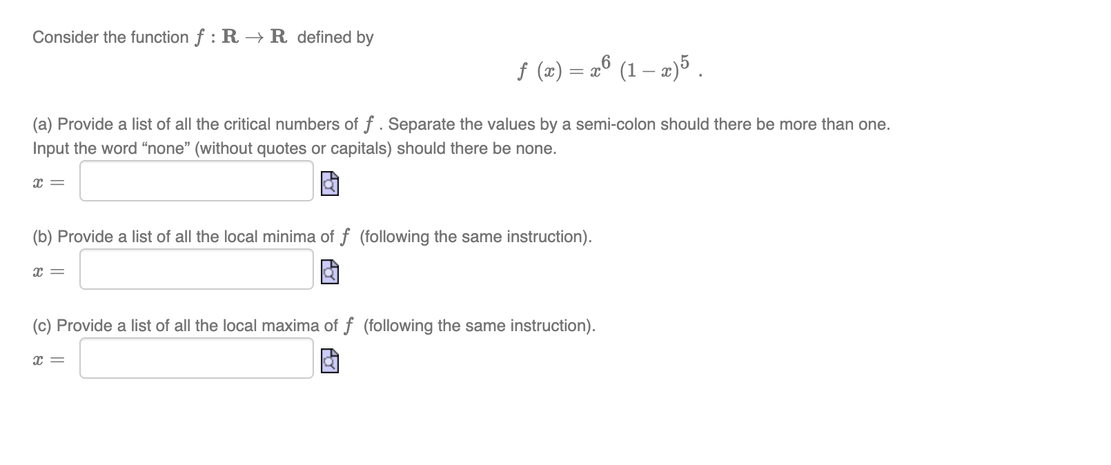 Solved Consider the function f:R→R defined by f(x)=x6(1−x)5 | Chegg.com
