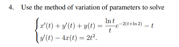 Solved 4. Use the method of variation of parameters to solve | Chegg.com