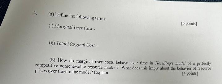 Solved 4. (a) Define the following terms: (i) Marginal User | Chegg.com