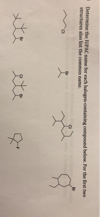 Solved Determine the IUPAC name for each halogen-containing | Chegg.com