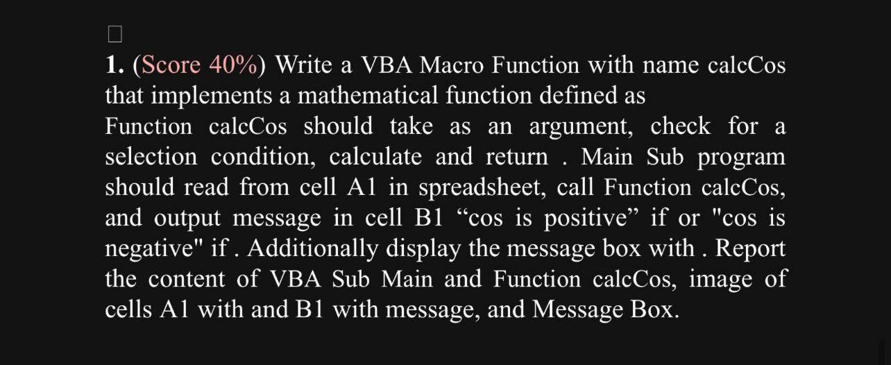 1. (Score 40\%) Write a VBA Macro Function with name | Chegg.com